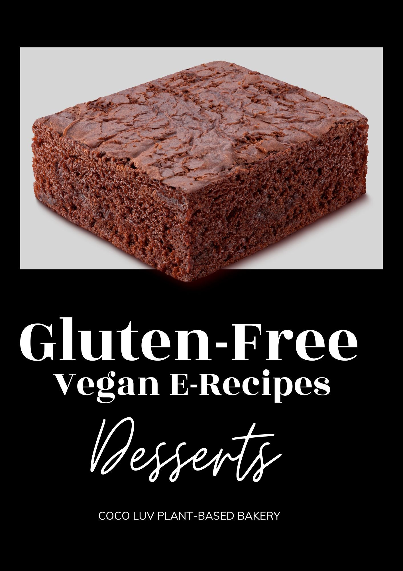 Gluten Free Vegan Brownies E-Recipe – Coco Luv Cookies